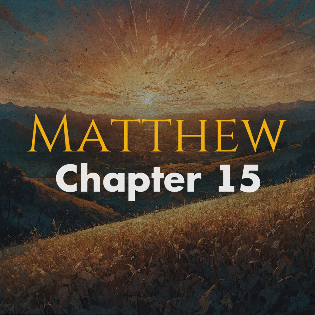Matthew Chapter 15: Verses 13-14 - In-Depth Bible Study | Devotion