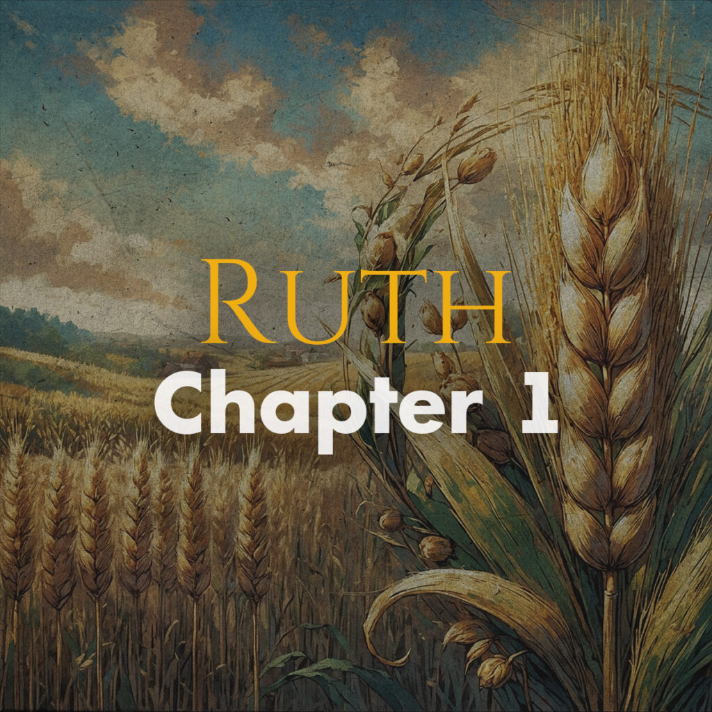 Ruth Chapter 1: Verses 16-17 - In-Depth Bible Study | Devotion